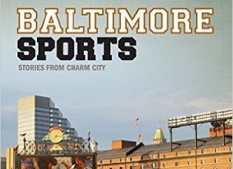 Review of Baltimore Sports | Sport in American History