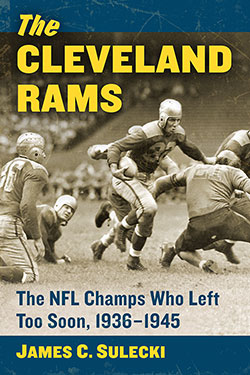 Review of The Cleveland Rams: The NFL Champions Who Left Too Soon ...